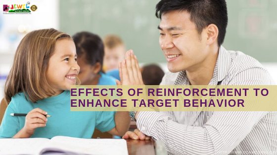 Effects of reinforcement to enhance target behavior - Jewel Autism Centre