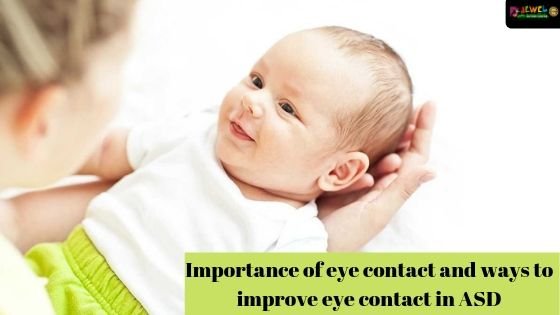 Improve eye contact | Ways to help your child learn to make eye contact