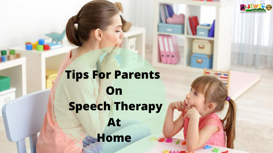 Tips For Parents On Speech Therapy At Home- jewel autism centre, kottayam