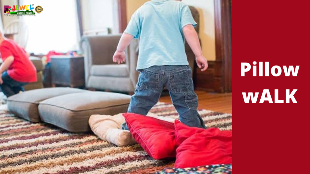 Pillow Walk | Autism Treatment | Jewel Autism & Child Development Centre